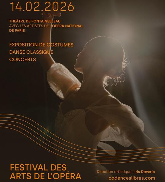 Festival des Arts de l'Opéra à Fontainebleau - Cadences Libres ...